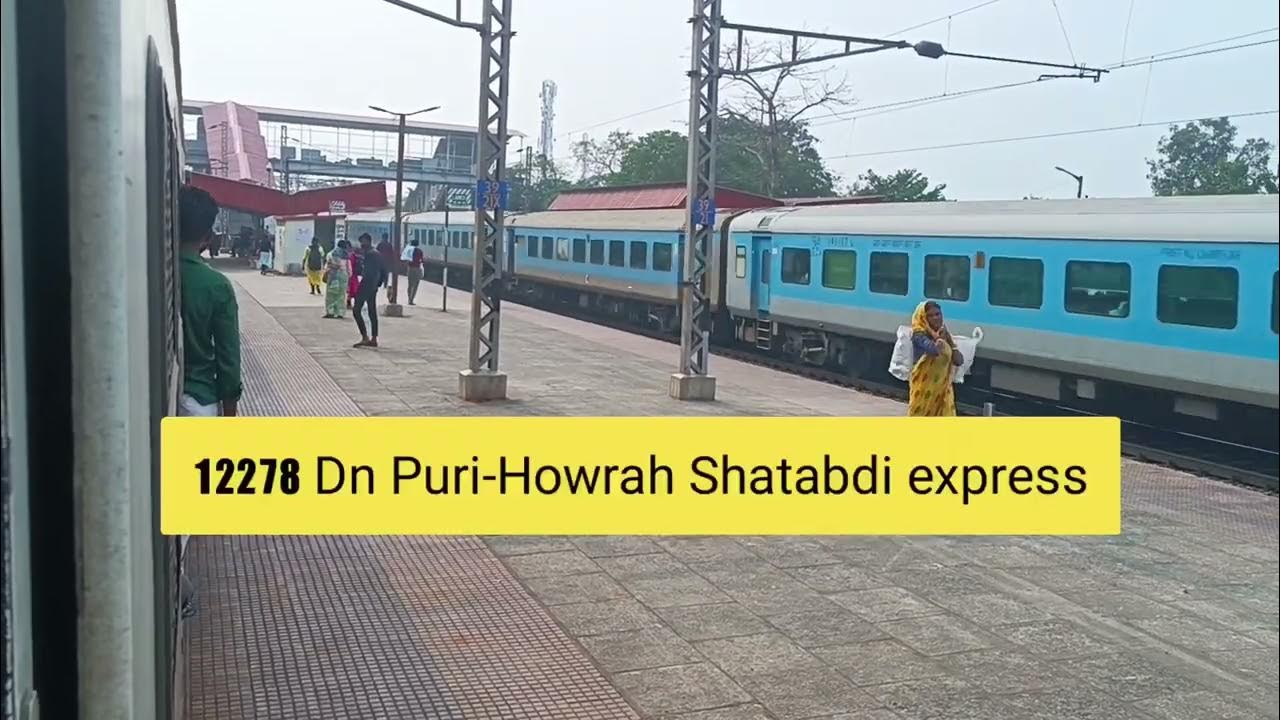 12278 Dn Puri-Howrah Shatabdi express skip Kulgachiya speed 118km🔥 - YouTube