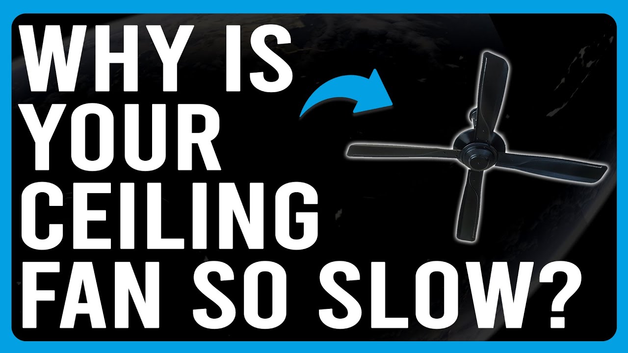 Why Is Your Ceiling Fan So Slow? (How To Fix A Slow Ceiling Fan) - YouTube