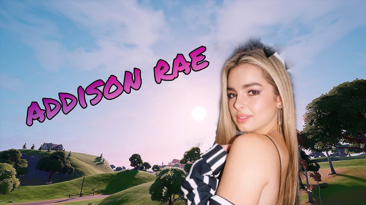 Addison Rae 💞(Fortnie Montage) - YouTube