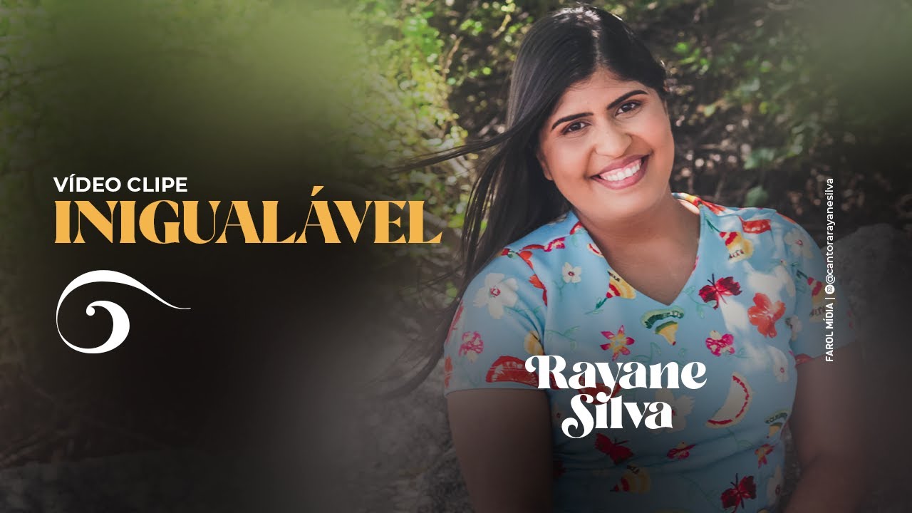 INIGUALÁVEL - RAYANE SILVA [VÍDEO CLIPE] - YouTube