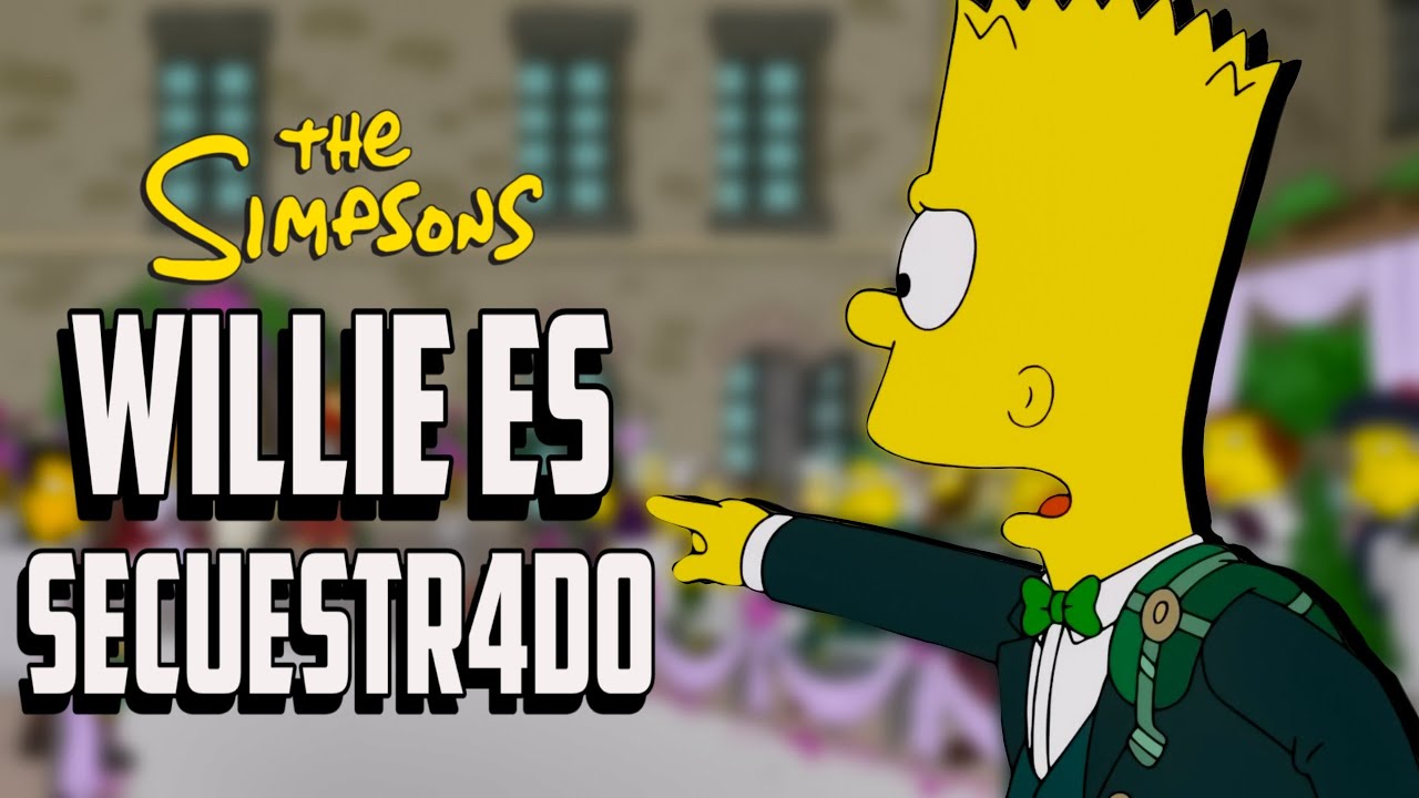 Los Simpson (Nueva Temporada 35): WILLIE ES SECUESTR4DO - YouTube