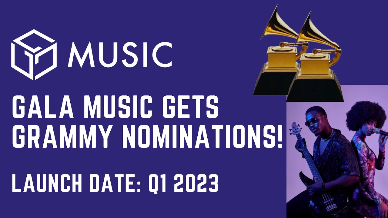 🔥 Gala Music Gets Grammy Nominations! Music Token Launch - YouTube