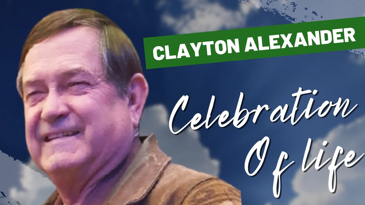 Clayton Alexander Celebration of Life - YouTube