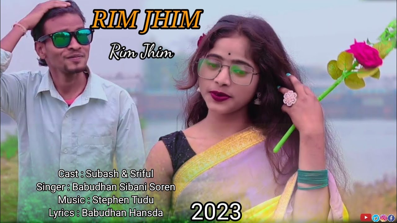 Rim Jhim Rim Jhim // Full video// Babudhan & Sriful // new Santhali ...
