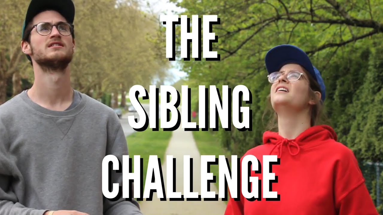 The Sibling Challenge Youtube