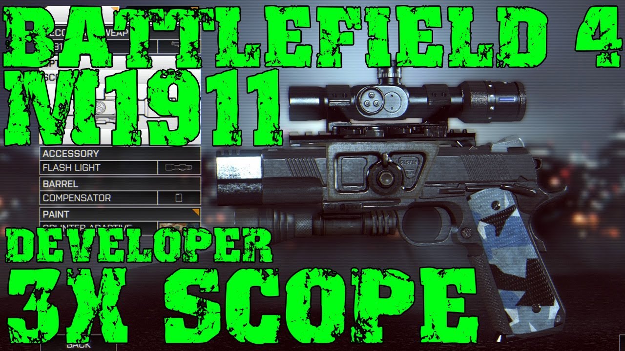 Battlefield 4 M1911 3X Pistol Scope! - YouTube