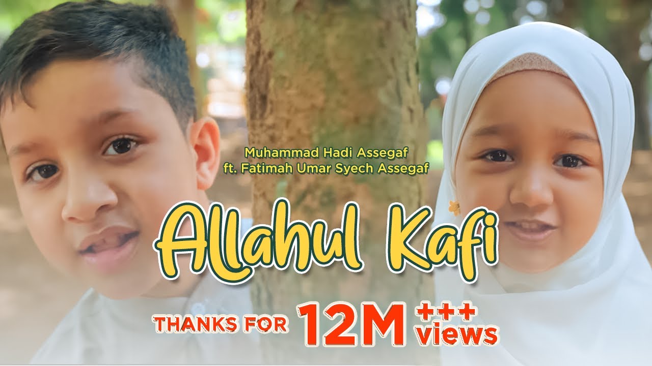Muhammad Hadi Assegaf Ft. Fatimah Umar Syech Assegaf - Allahul Kafi ...