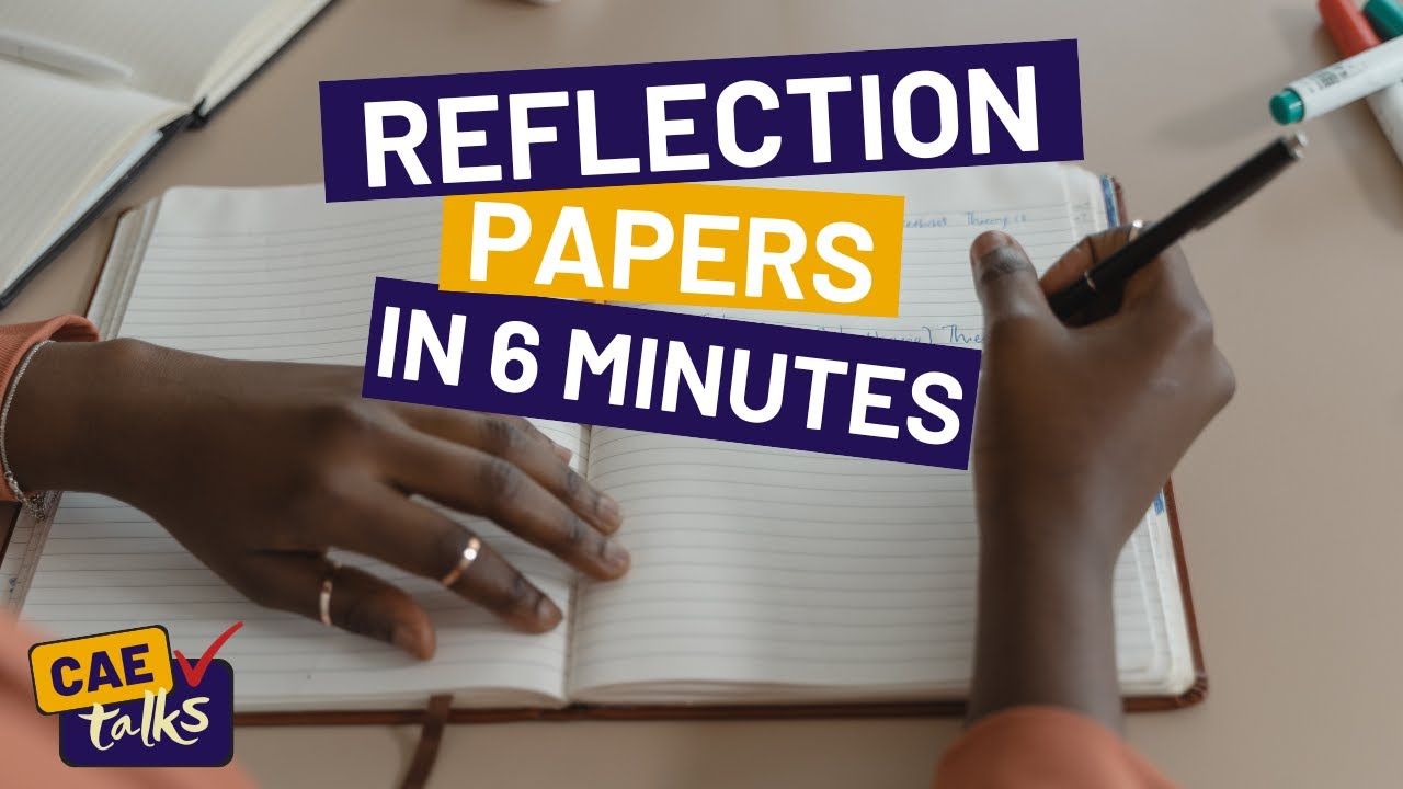 Reflection Papers in 6 Minutes - YouTube