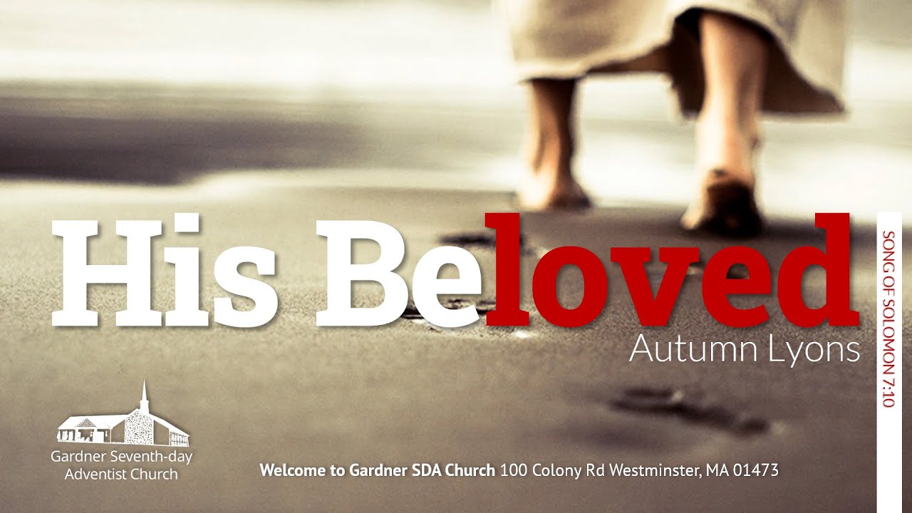 His Beloved | SONG OF SOLOMON 7:10 - YouTube