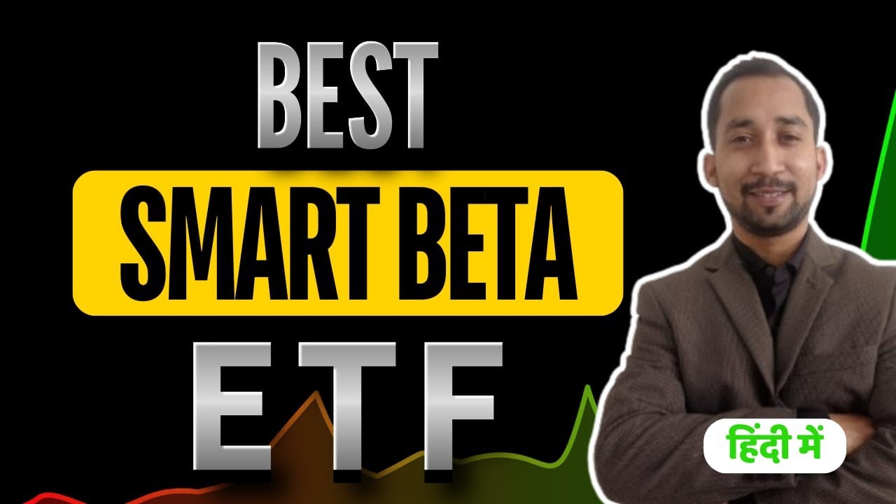 Top 5 Best Smart Beta ETF for High returns in Long Term Growth| High volume | vishesh singh ...