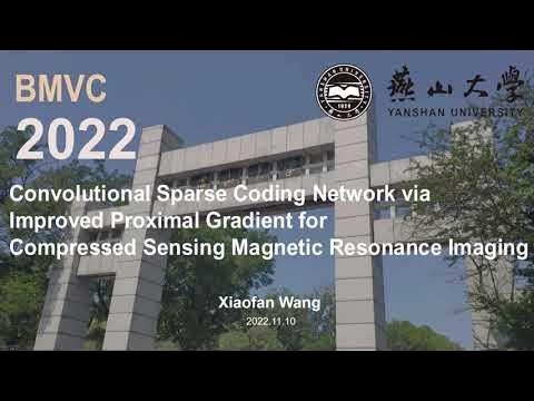 Paper ID 90 - Convolutional Sparse Coding Network via Improved Proximal Gradient for Compressed ...