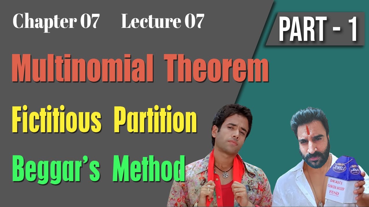 Part 1 : Multinomial Theorem | Beggar's Method | Fictitious Partition ...