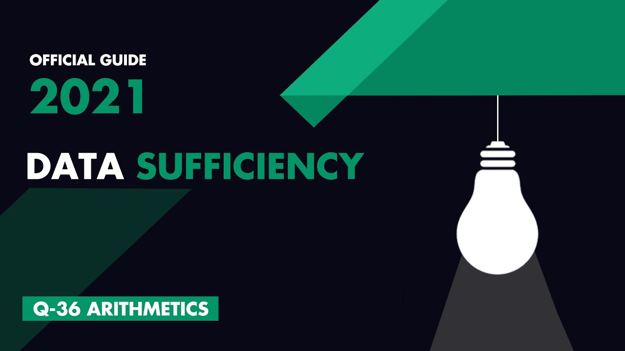 GMAT Official Guide 2021 | Data Sufficiency Q 36 - YouTube