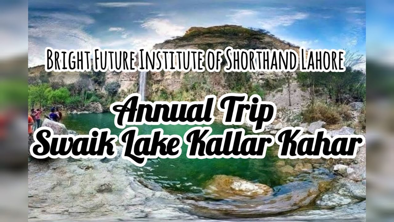 Annual Trip of Bright Future Institute of Shorthand | Kallar Kahar ...
