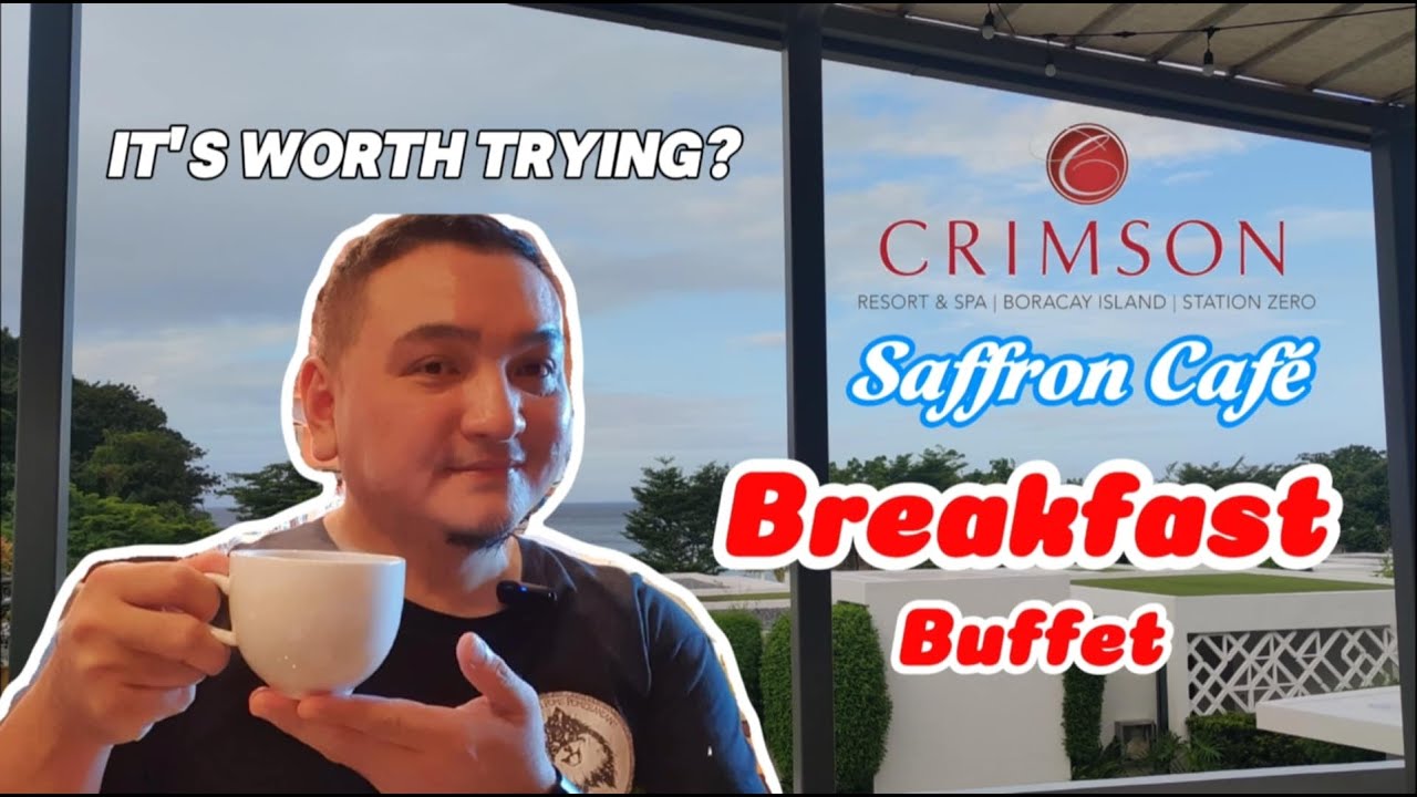 UPDATED 2025: Breakfast Buffet @ Saffron Café | Crimson Boracay - YouTube
