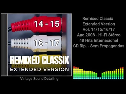 Remixed Classix Extended Version - Vol. 14/15/16/17 - Ano 2008 - 48 ...