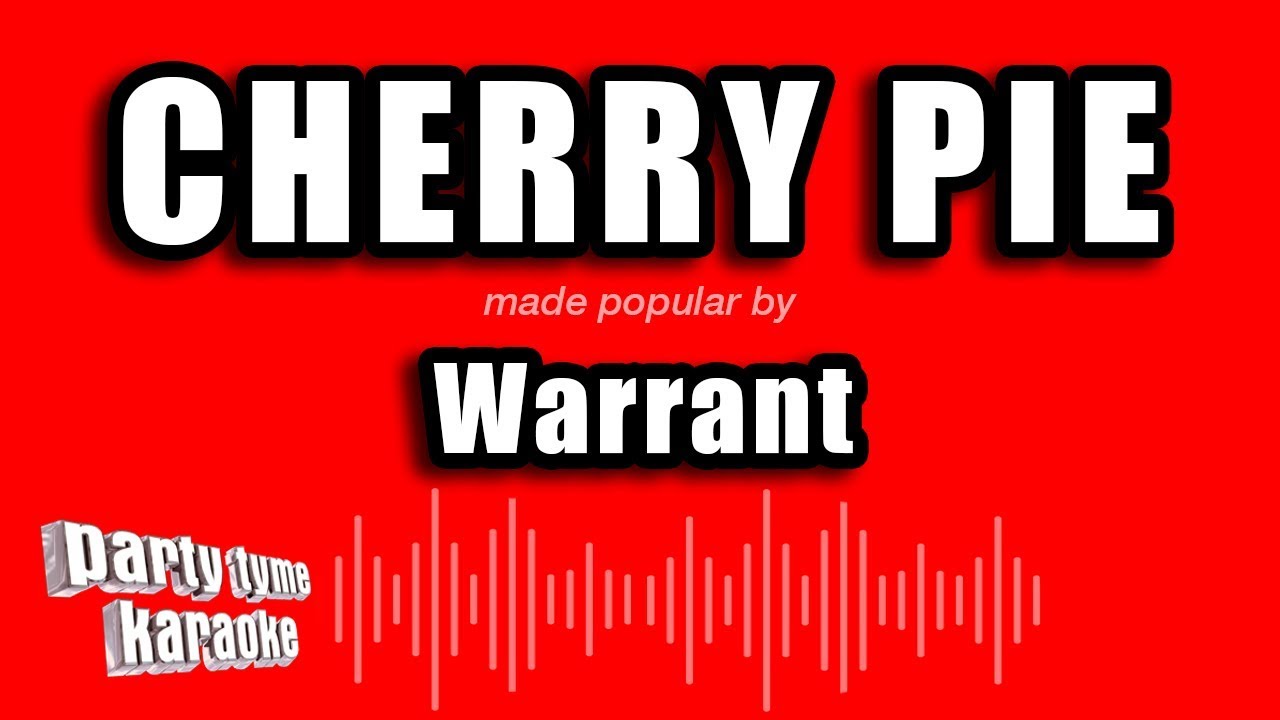 Warrant - Cherry Pie (Karaoke Version) - YouTube