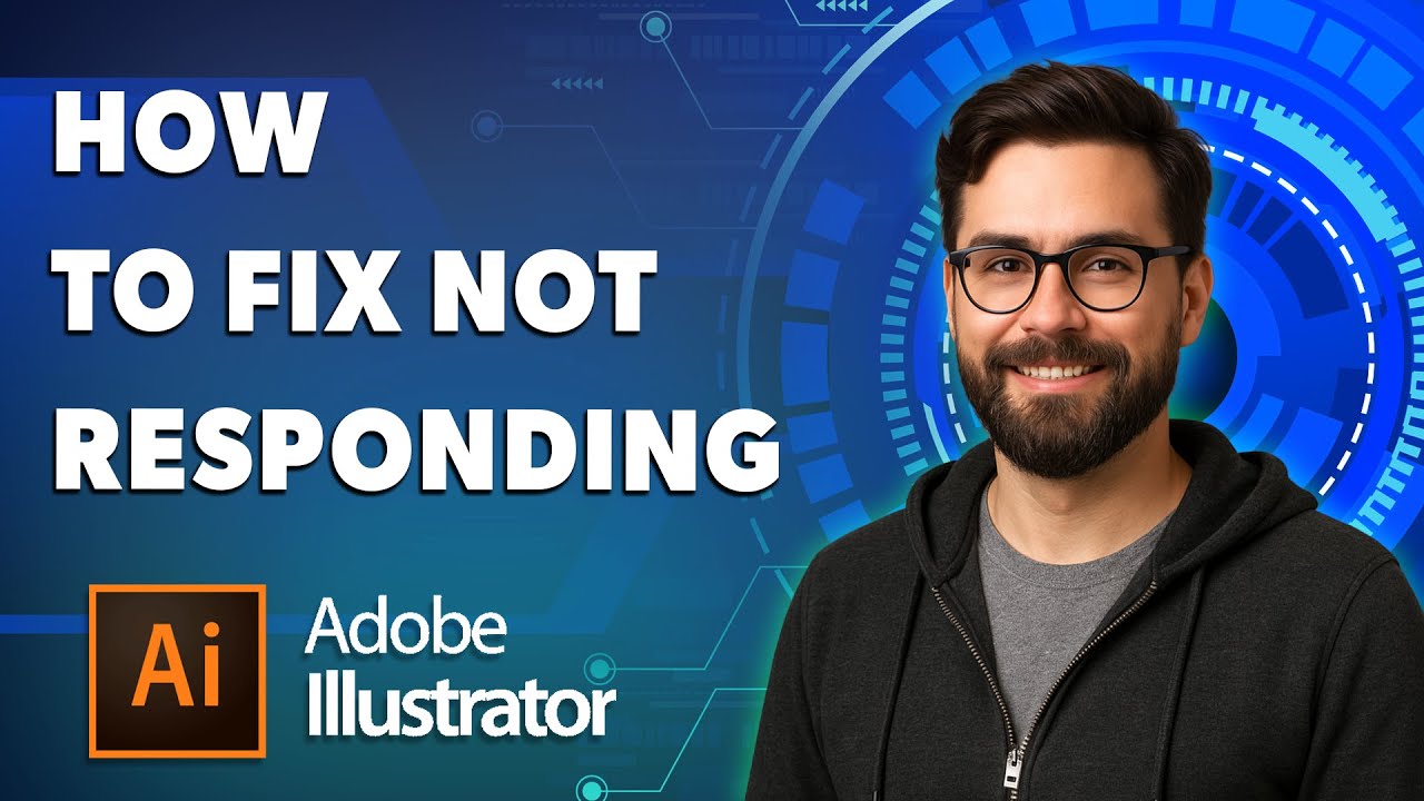 How To Fix Adobe Illustrator Not Responding [2026 Guide] - YouTube