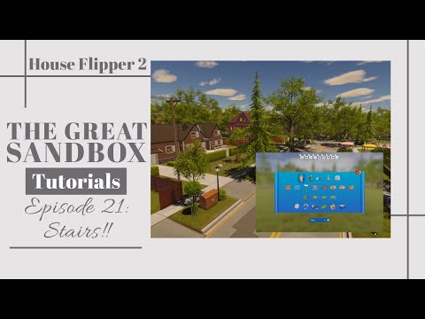 The Great Sandbox Tutorial | Episode 21: Stairs! | House Flipper 2 - YouTube