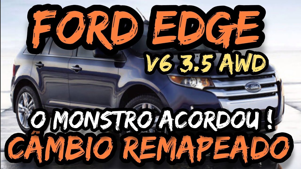 +1 Ford Edge com Remap de câmbio falta o seu !?! @remapdecambio - YouTube