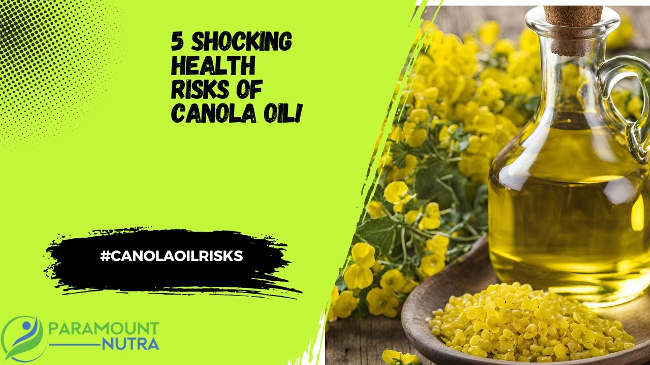 5 Shocking Health Risks of Canola Oil You Need to Know! #canolaoil # ...