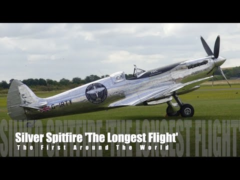 Silver Spitfire 'The Longest Flight' - The First Around The World - YouTube