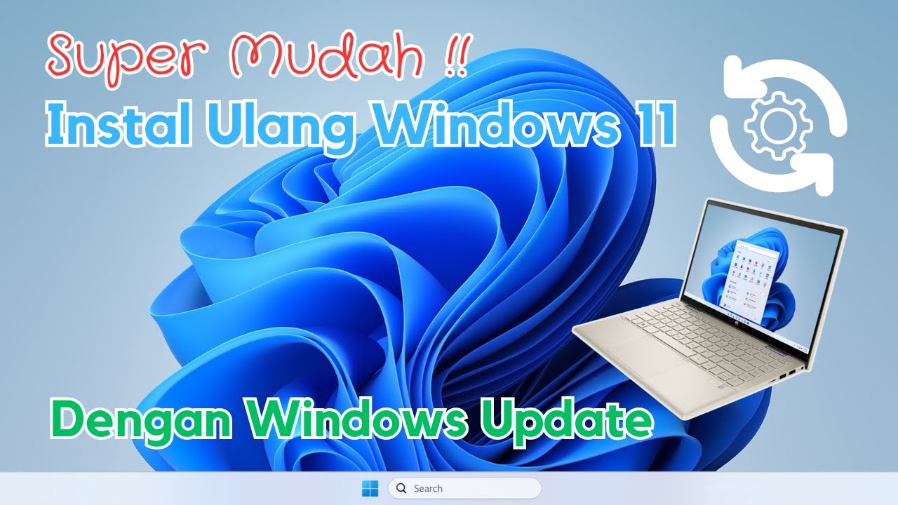 Super Mudah!!! Instal Ulang Windows 11 Dengan Windows Update | PC Jadi ...