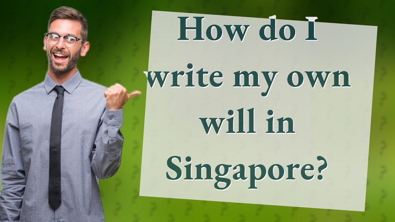 How Do I Write My Own Will In Singapore YouTube How Do I Write My Own Will In Singapore YouTube
