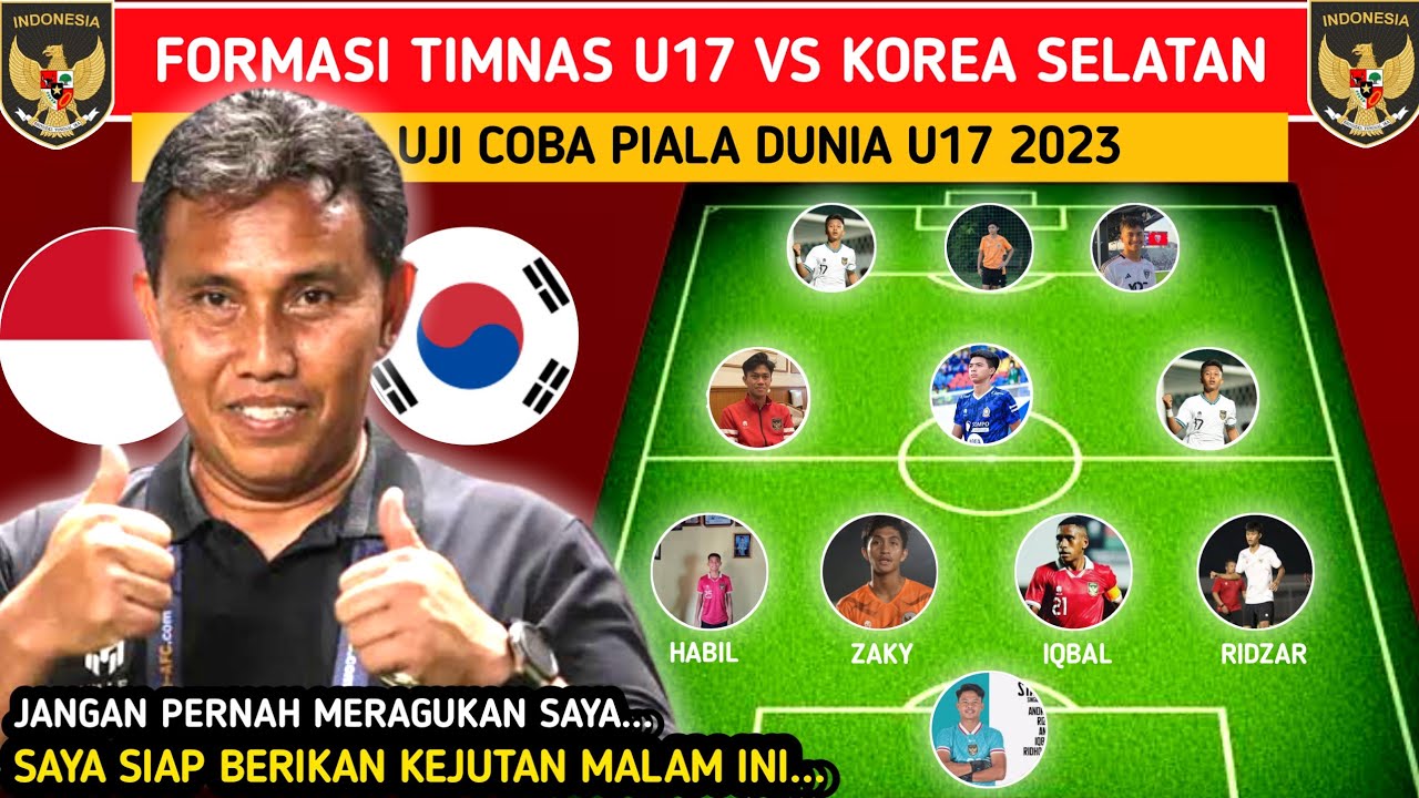 STARTING ELEVEN LINE UP TIMNAS U17 INDONESIA VS KOREA SELATAN LAGA UJI ...