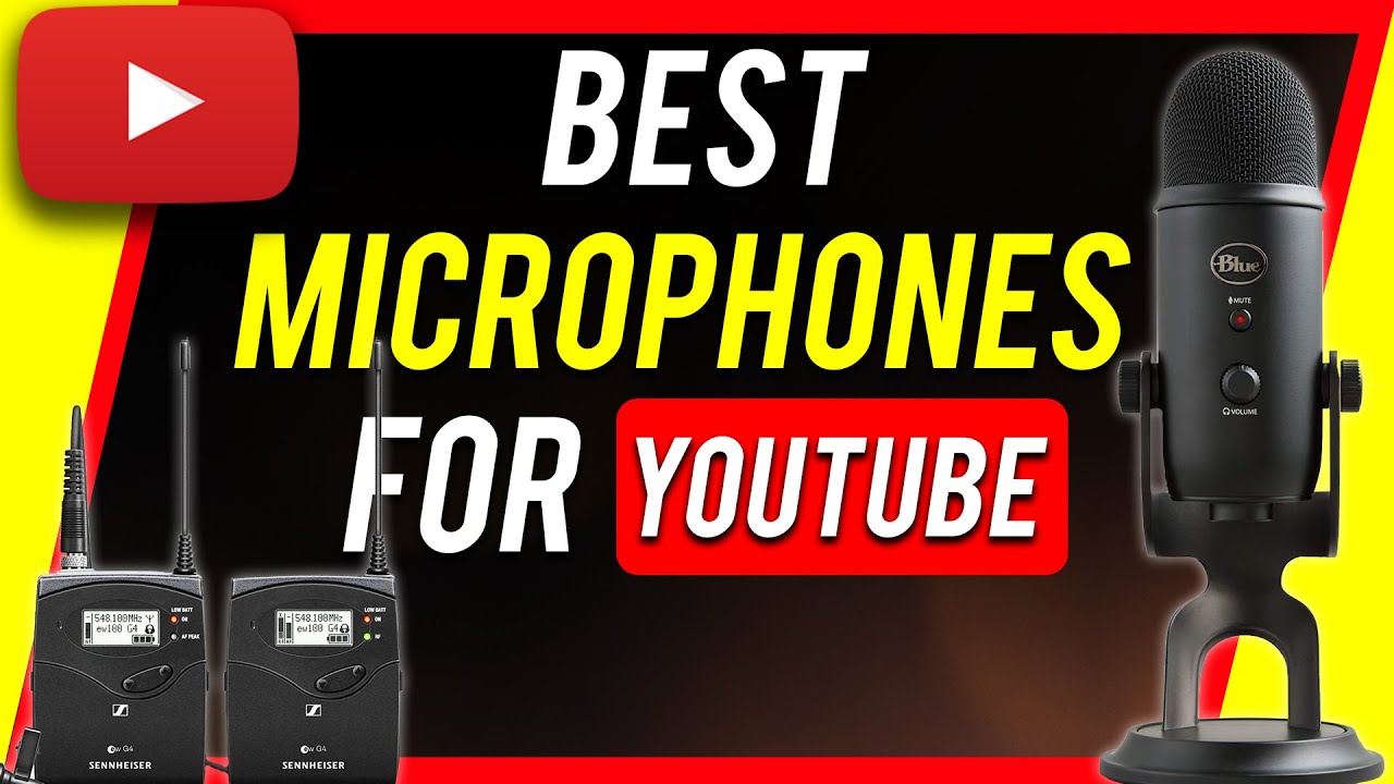 Best Microphone for YouTube - YouTube