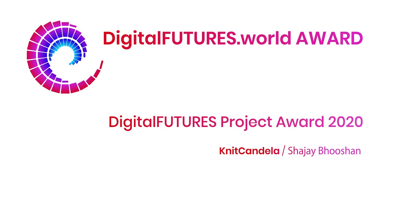 DigitalFUTURES Project Award 2020 - KnitCandela - YouTube