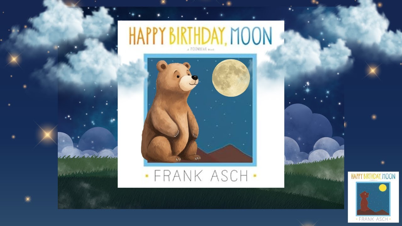 KIDS READ ALONG | Happy Birthday, Moon by Frank Asch - YouTube