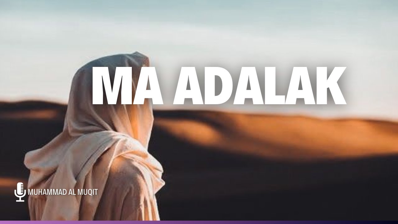 Ma Adalak | ila Ana Ma Adalak Nasheed | Peaceful Nasheed - YouTube