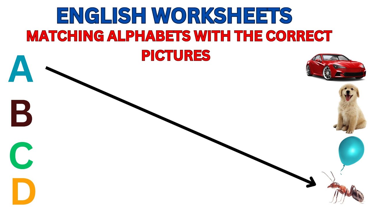 Abcd matching 2/ukg english worksheet/match the letters with pictures ...