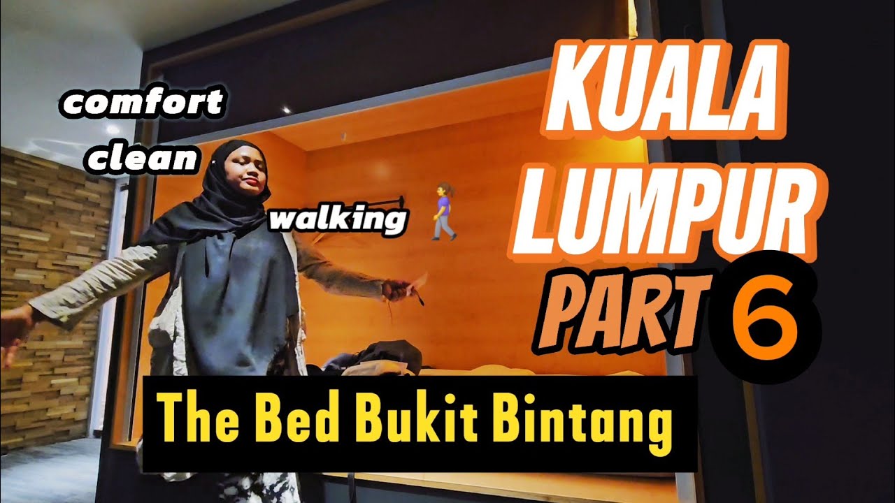 Kuala Lumpur Part 6 - Stay at The Bed Bukit Bintang | Capsule Hotel ...