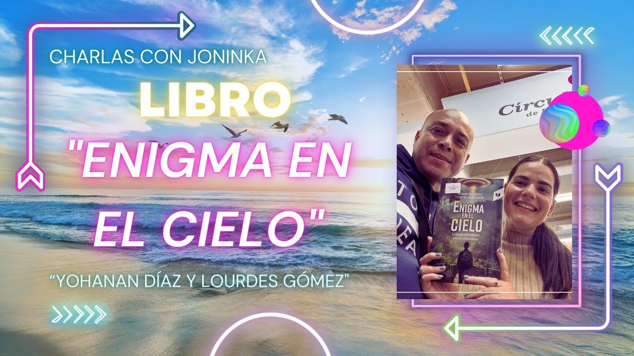 📢Presentación del Libro📖"ENIGMA en el CIELO" de Yohanan Díaz y Lourdes ...