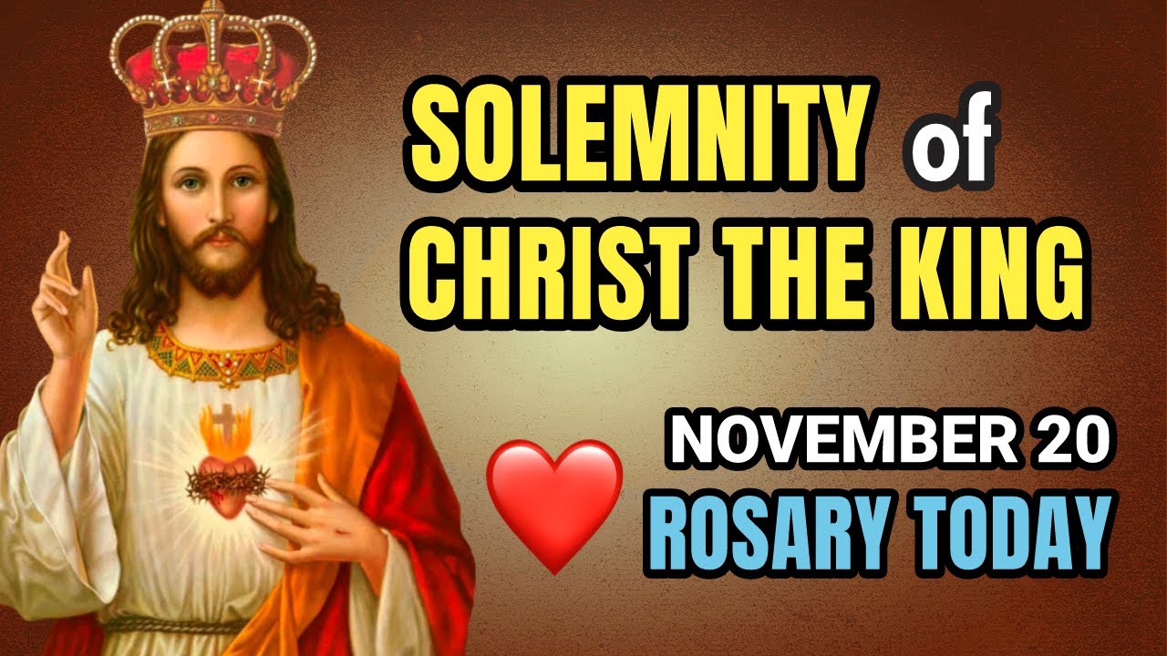 Solemnity of Christ the King - Holy Rosary for Sunday ️ Glorious ...