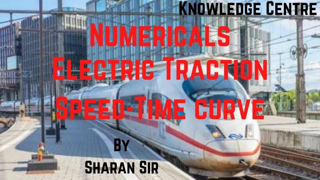 Electrical Traction!! Numericals on Speed -Time curve!! by Asst.Prof ...