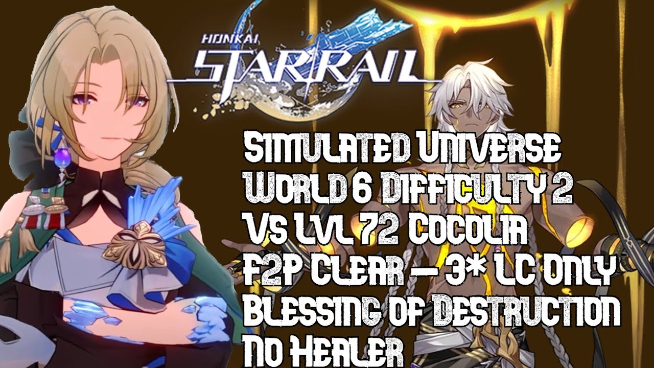 HSR - SU World 6 Difficulty 2 - Lvl 72 Cocolia F2P Clear - 3* LC Only ...