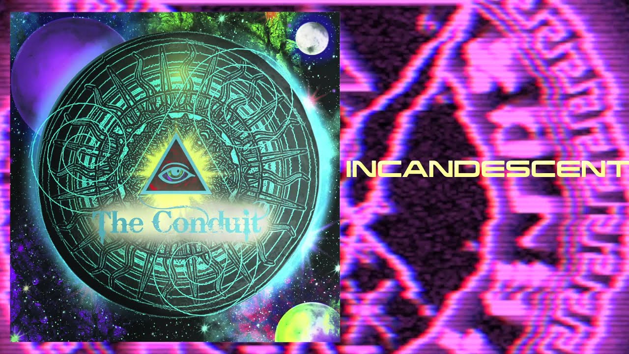 The Conduit - Incandescent [Ambient Music - Alternative] (bands Like ...