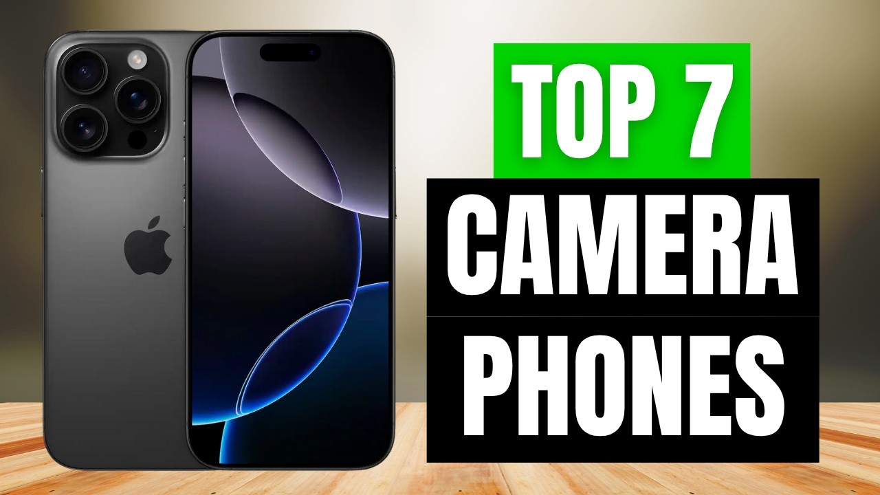 7 Best Camera Phones 2025 - Tested by Professional Photographer - YouTube