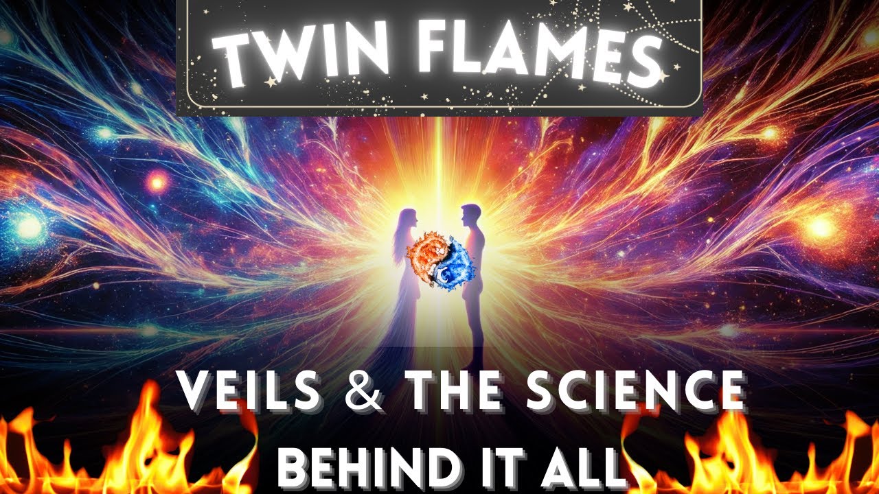 Twin Flames, Veils, and the Science Behind It All - YouTube