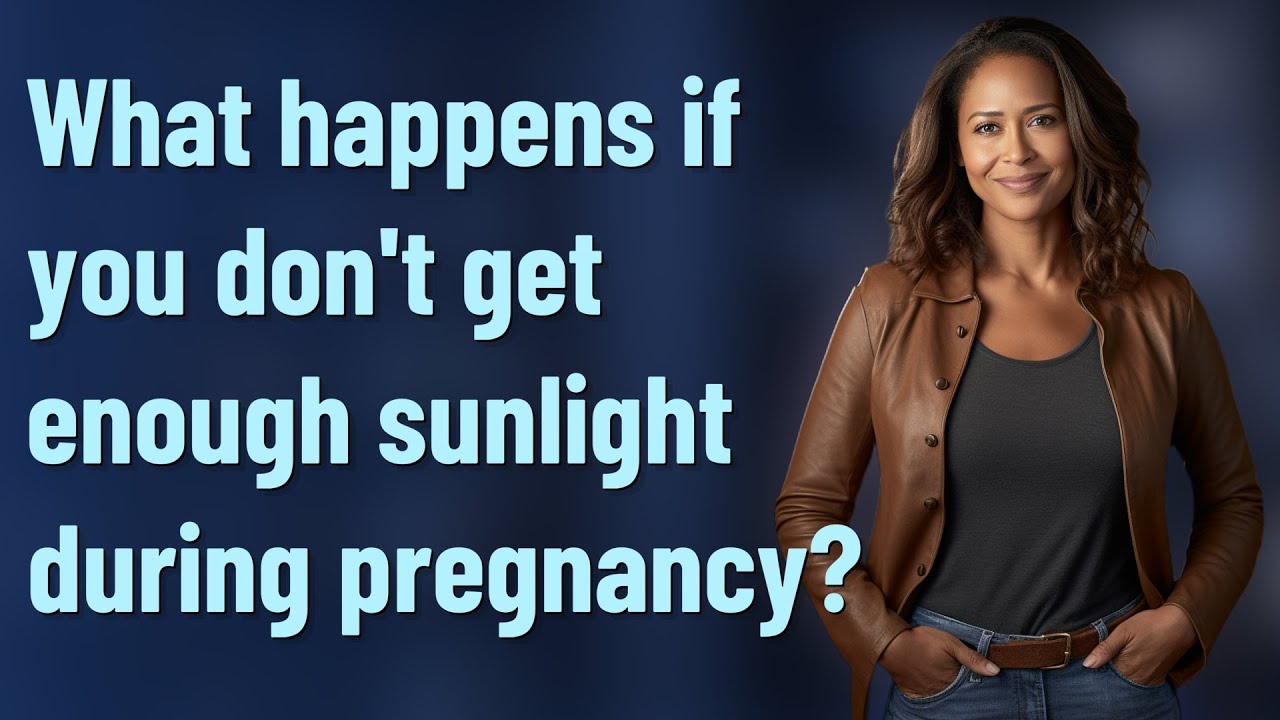 What happens if you don't get enough sunlight during pregnancy? - YouTube