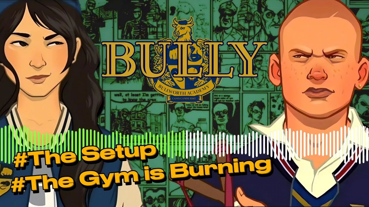 Bully Soundtrack | The Setup & The Gym is Burning (HQ - 4k) - YouTube