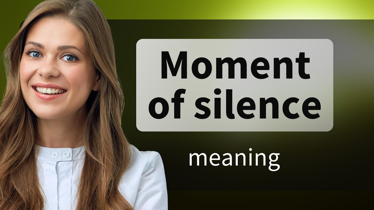 Understanding "Moment of Silence": A Guide for English Language ...