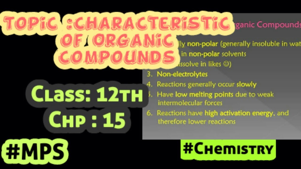Grade 12 |Chemistry| Chp :15 |Topic:Characteristic Of Organic Compounds ...
