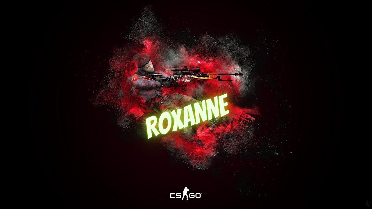 CS:GO | ROXANNE - YouTube