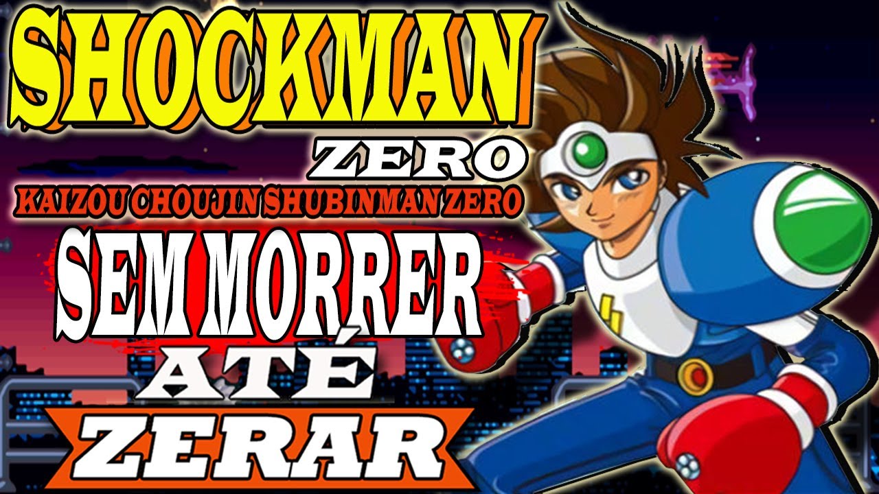 SHOCKMAN ZERO ™ - ATÉ ZERAR SEM MORRER (SUPER NINTENDO) - (KAIZOU ...