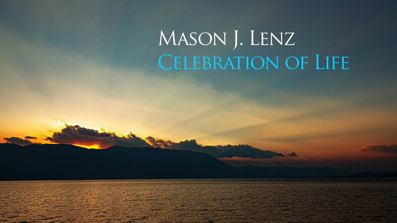 11:00a, JAN 10, Mason J. Lenz Celebration of Life - YouTube