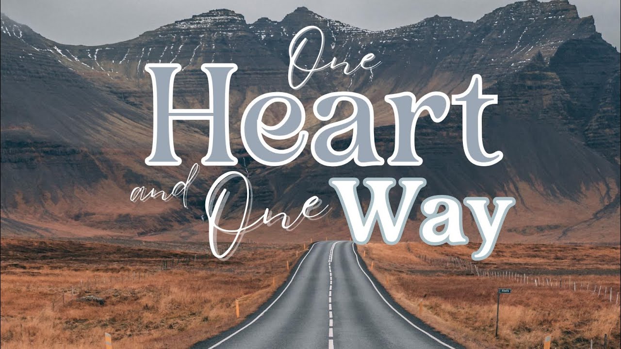 One Heart, One Way - YouTube